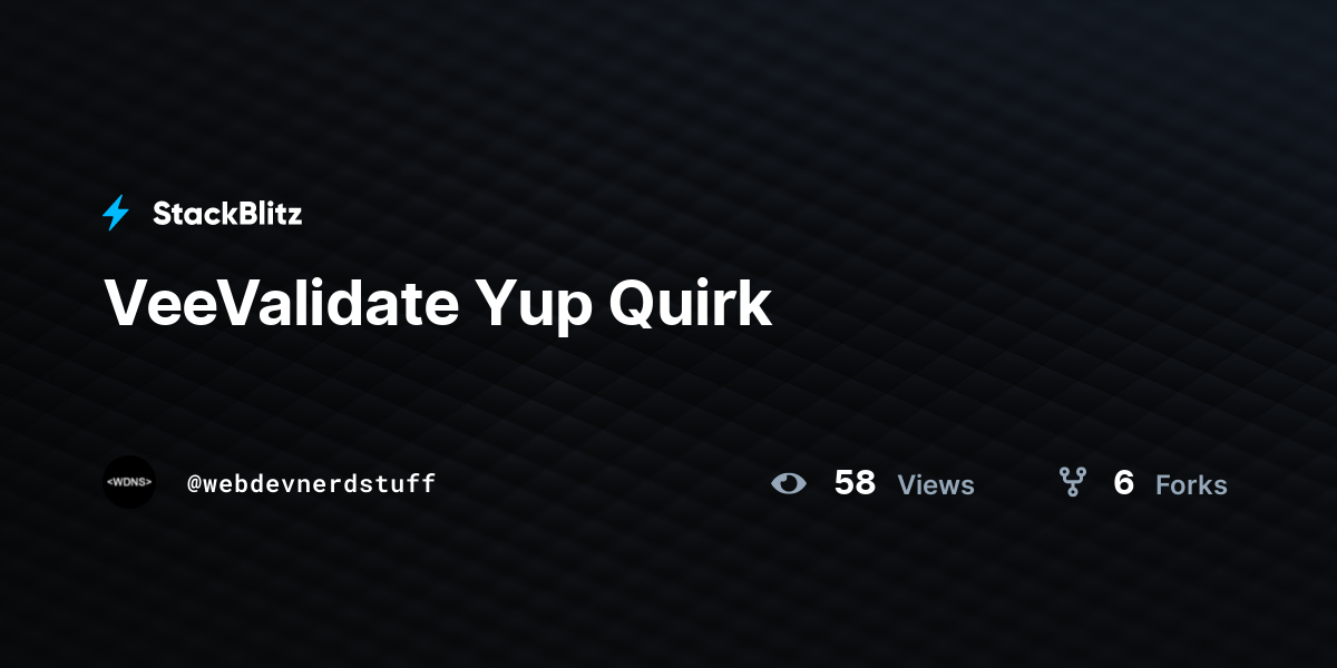 VeeValidate Yup Quirk - StackBlitz