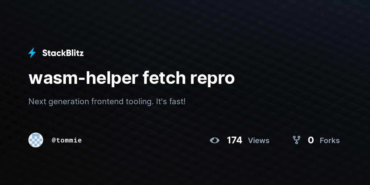 wasm-helper fetch repro - StackBlitz