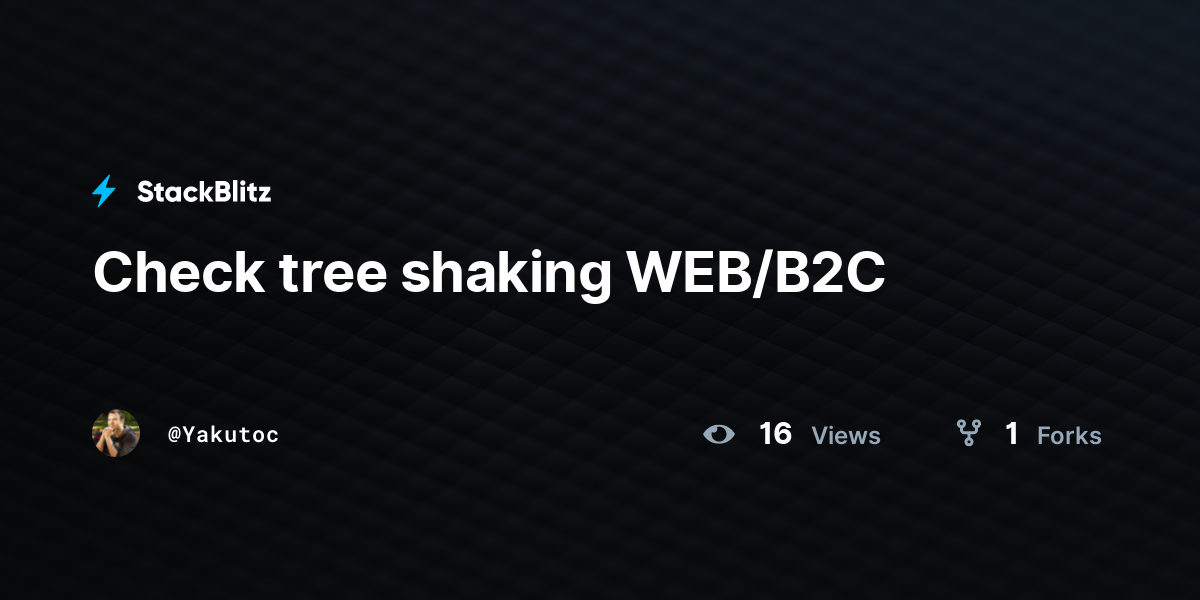 Check tree shaking WEB/B2C - StackBlitz