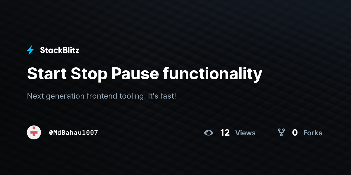 Start Stop Pause functionality - StackBlitz