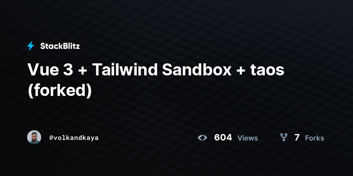 Vue 3 + Tailwind Sandbox + taos (forked) - StackBlitz