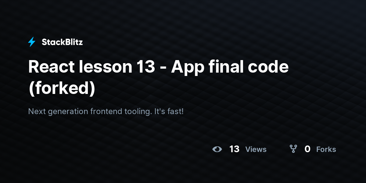 React lesson 13 - App final code (forked) - StackBlitz