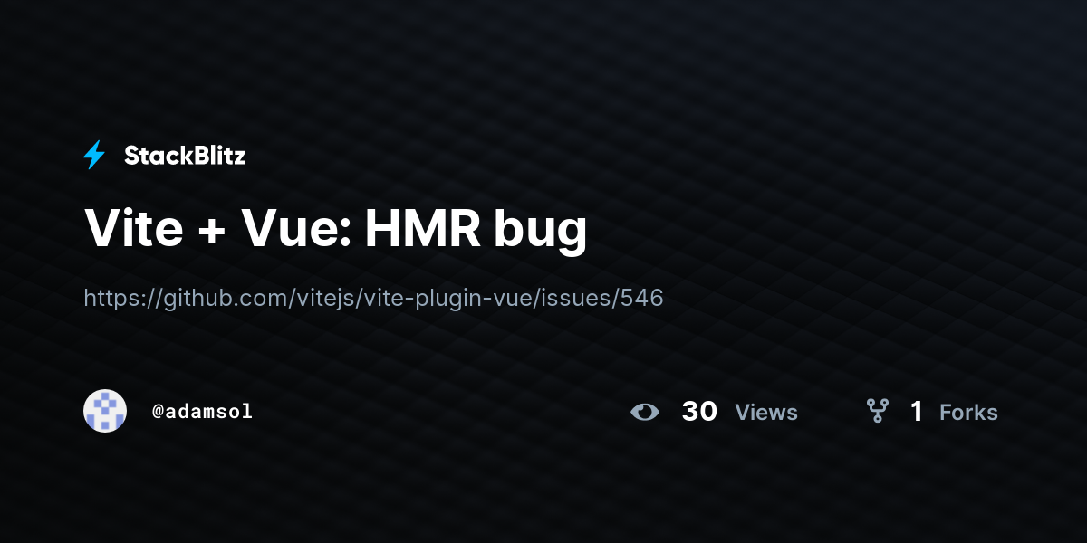 Vite + Vue: HMR bug - StackBlitz