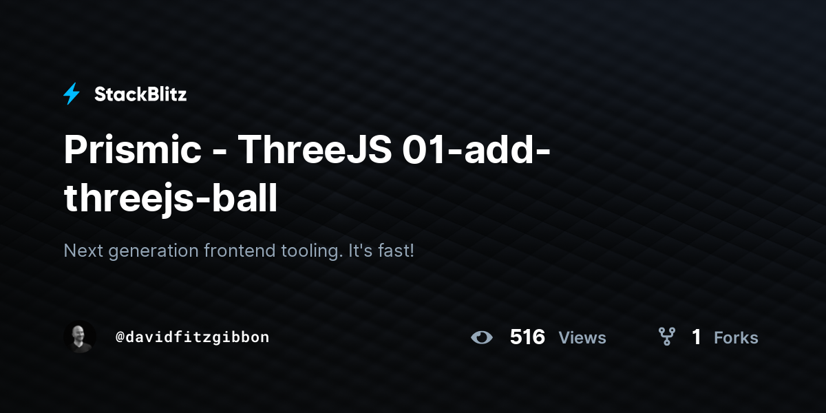 Prismic - ThreeJS 01-add-threejs-ball - StackBlitz