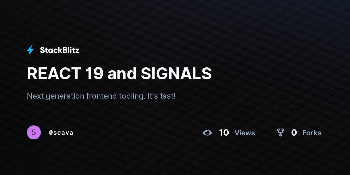 REACT 19 and SIGNALS - StackBlitz