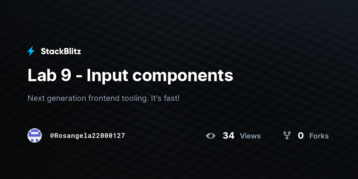 Lab 9 - Input components - StackBlitz
