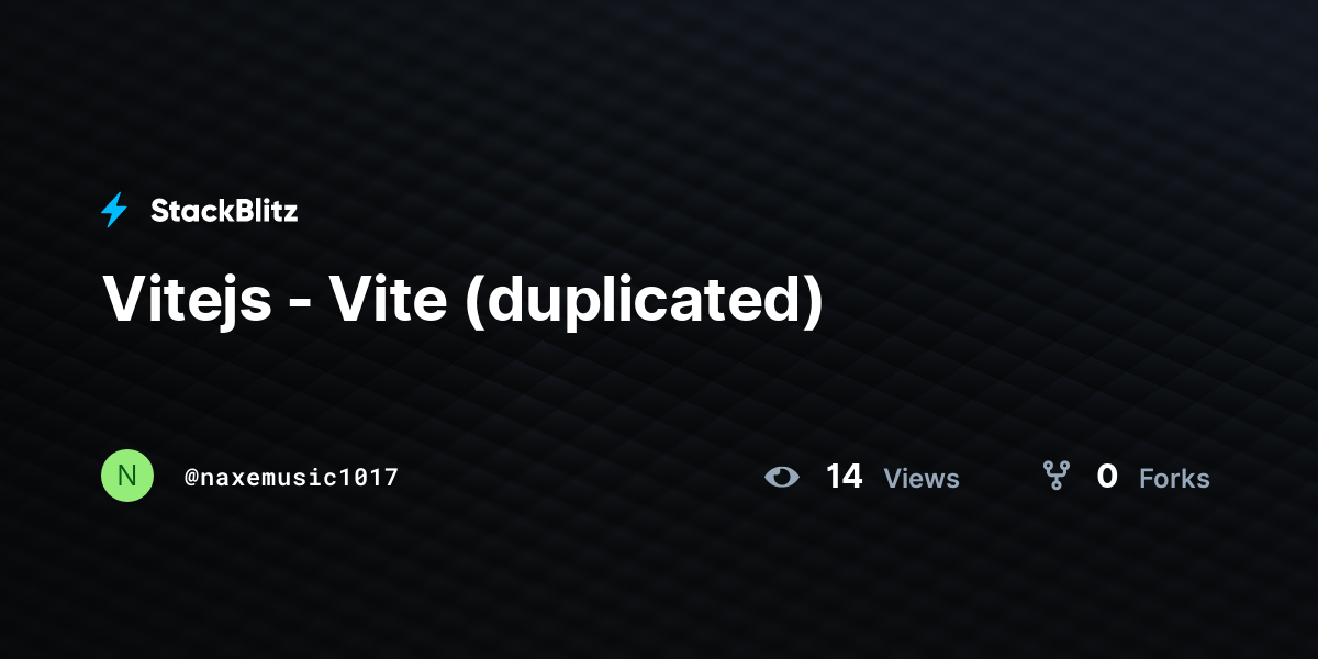 Vitejs - Vite (duplicated) - StackBlitz