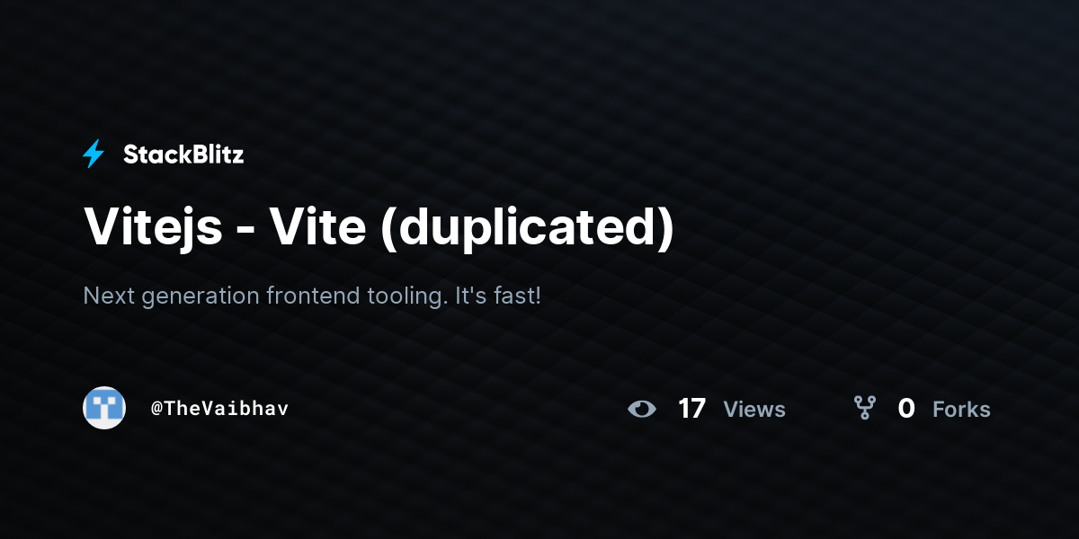 Vitejs - Vite (duplicated) - StackBlitz