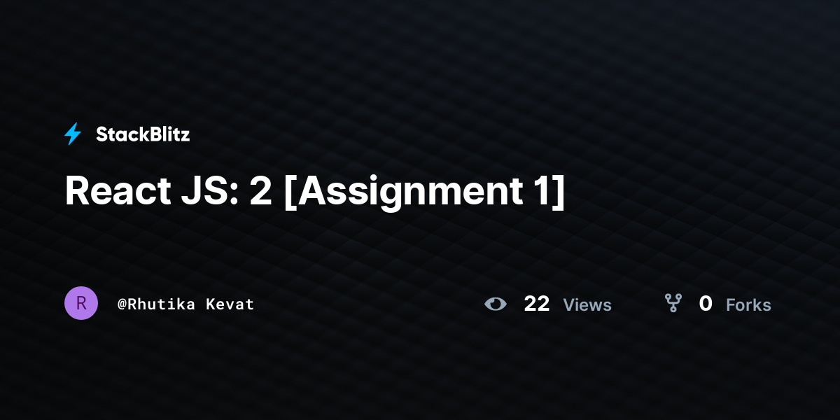 React JS: 2 [Assignment 1] - StackBlitz