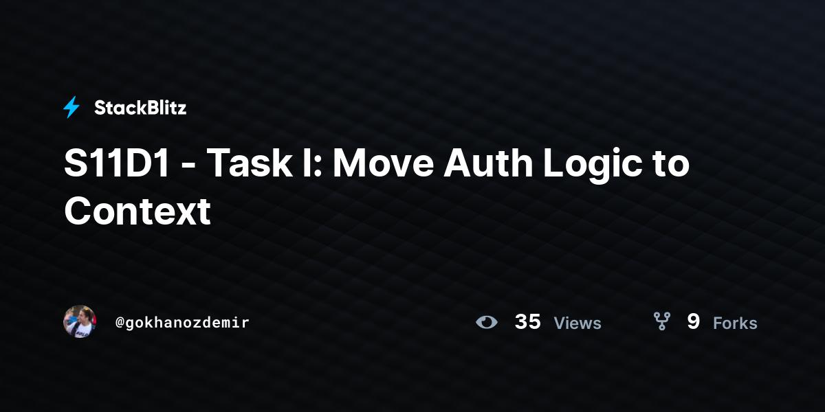 S11D1 - Task I: Move Auth Logic to Context - StackBlitz