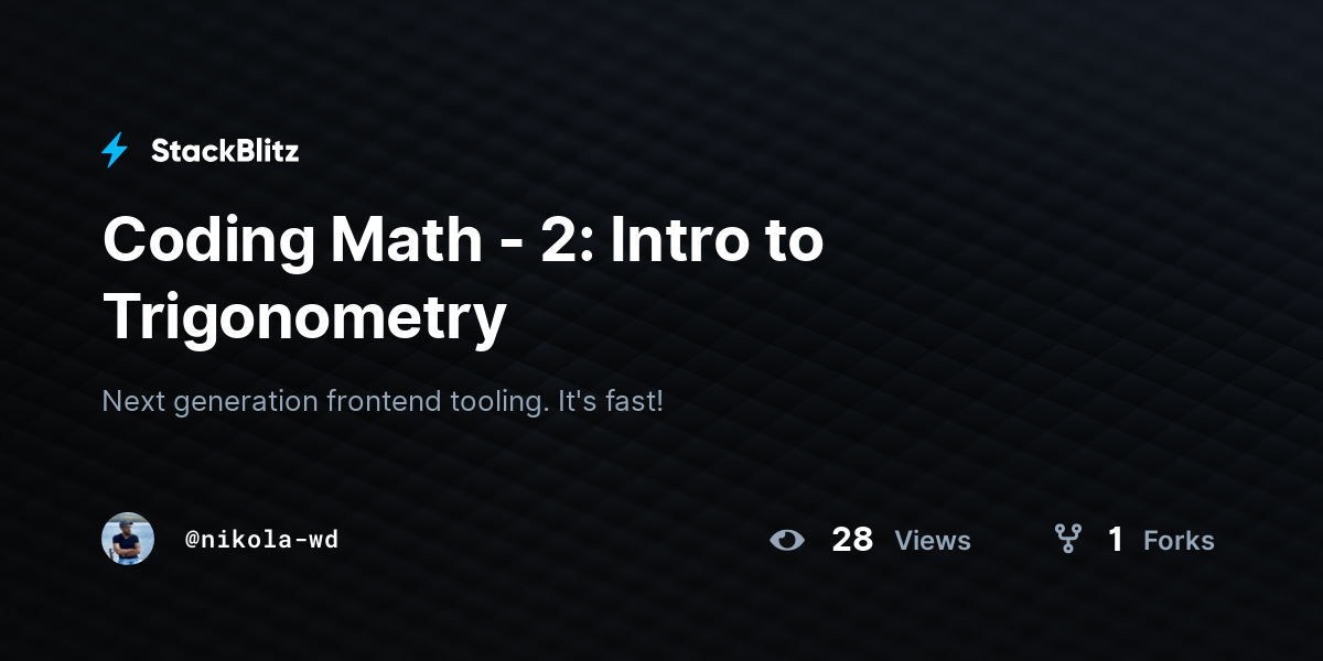 Coding Math 2 Intro To Trigonometry Stackblitz 0812