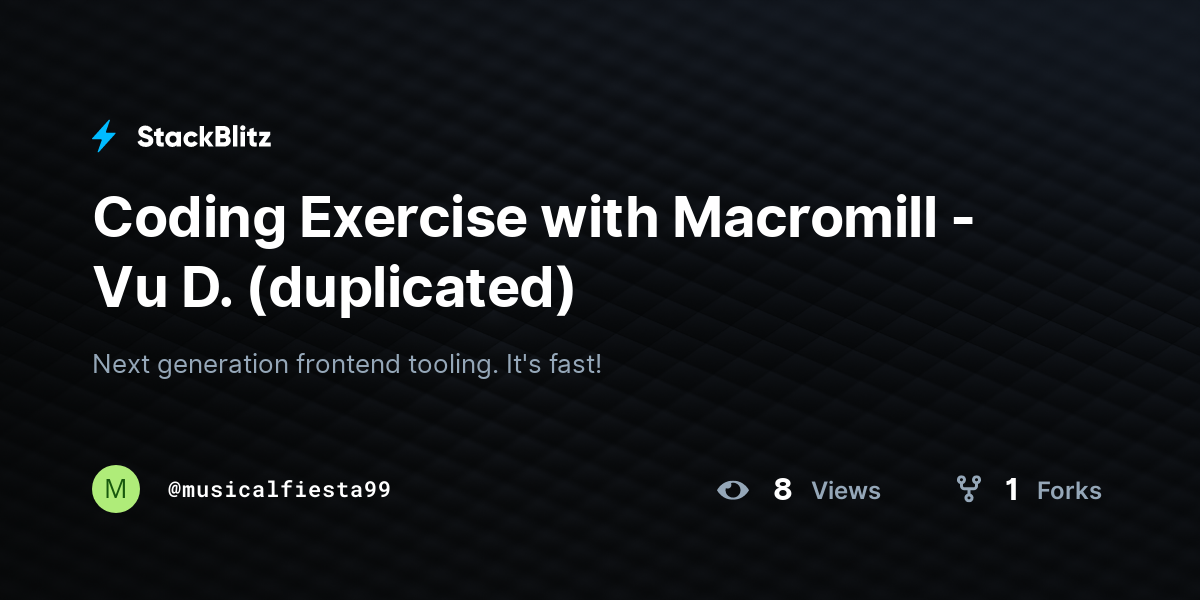 Coding Exercise with Macromill - Vu D. (duplicated) - StackBlitz
