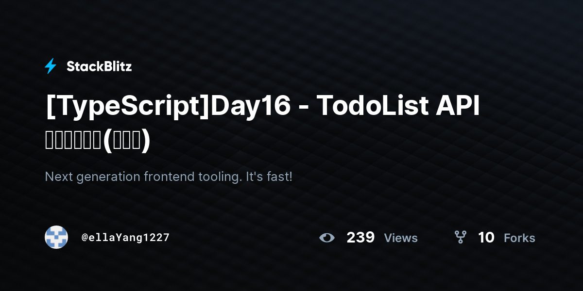 [TypeScript]Day16 - TodoList API 動手做做看！(開發題) - StackBlitz
