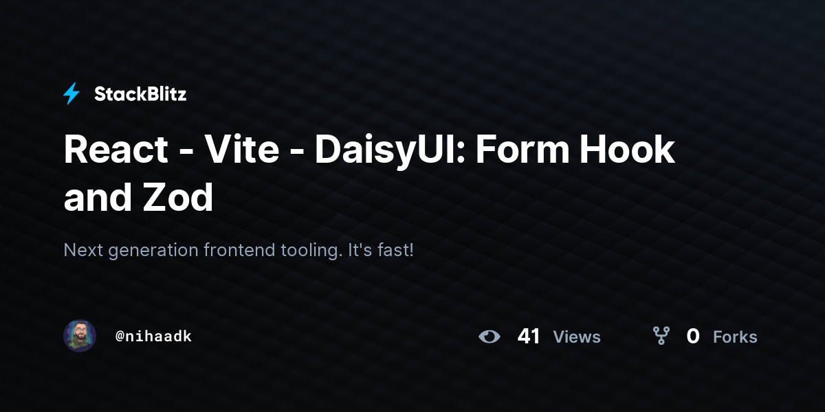 React - Vite - DaisyUI: Form Hook and Zod - StackBlitz