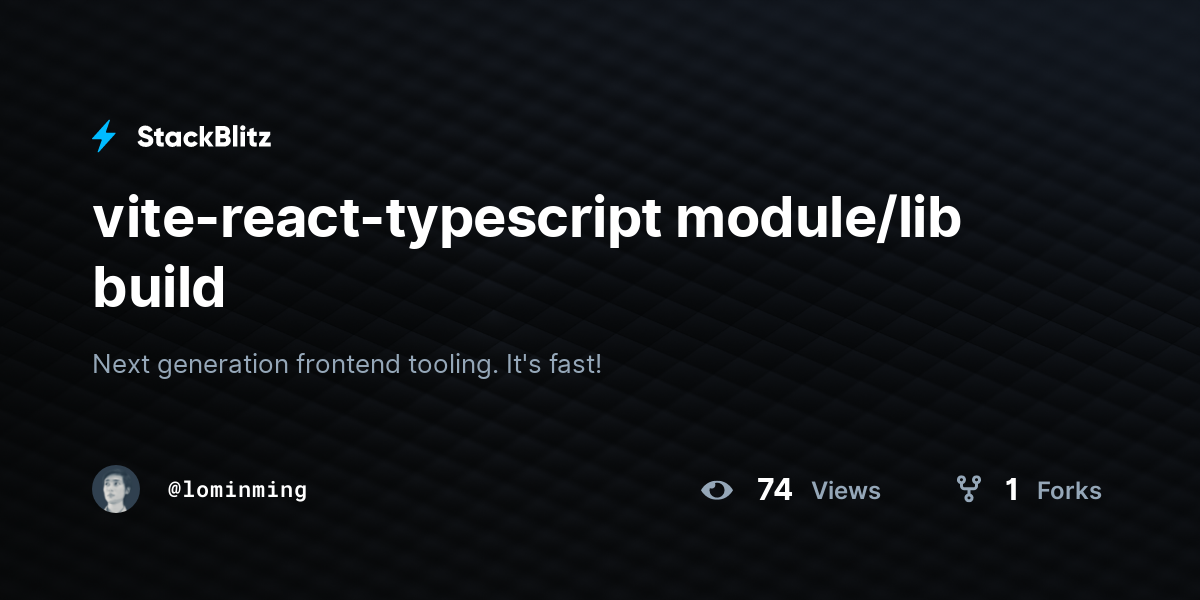 vite-react-typescript module/lib build - StackBlitz