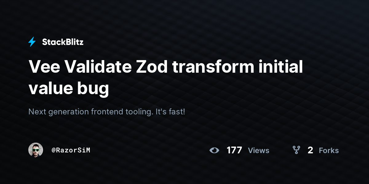 Vee Validate Zod transform initial value bug - StackBlitz