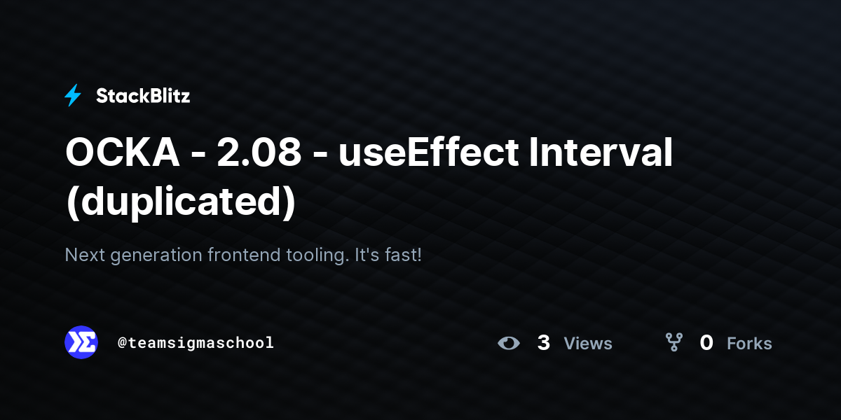 OCKA - 2.08 - useEffect Interval (duplicated) - StackBlitz