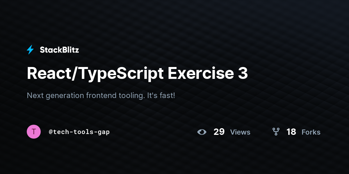 React/TypeScript Exercise 3 - StackBlitz