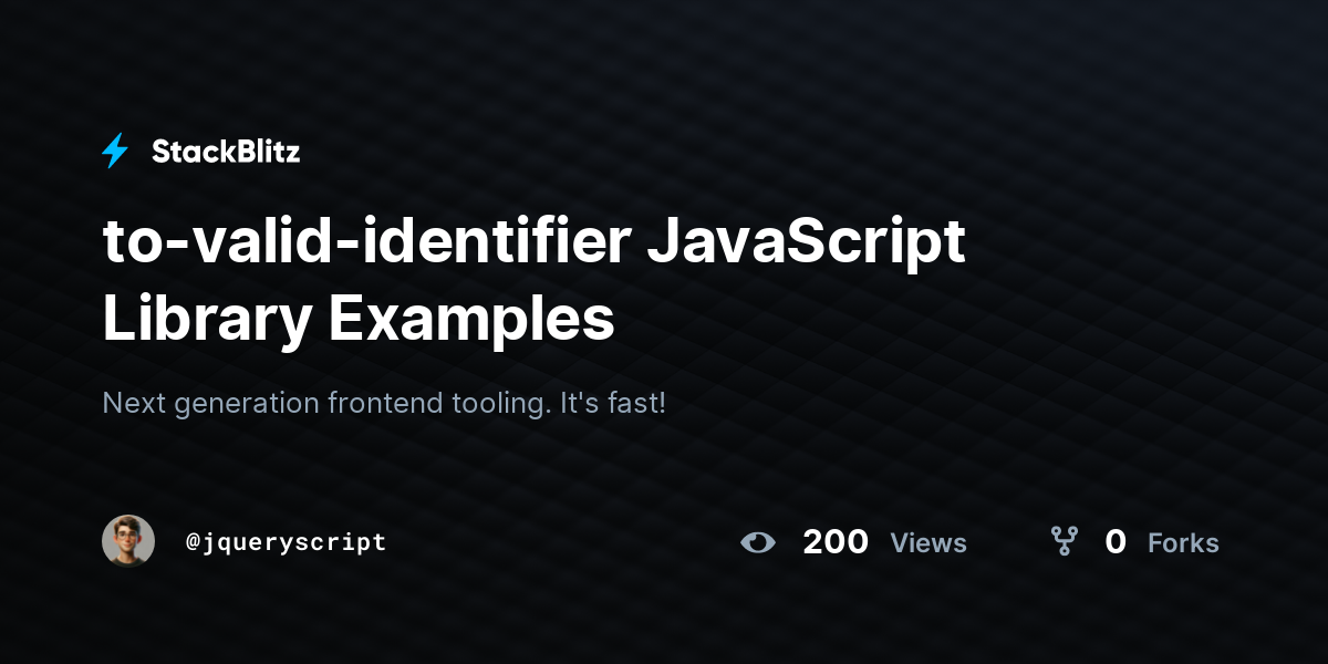 to-valid-identifier JavaScript Library Examples - StackBlitz