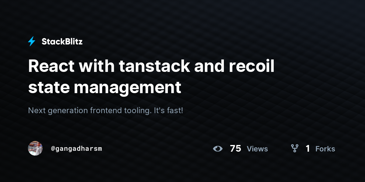 React with tanstack and recoil state management - StackBlitz