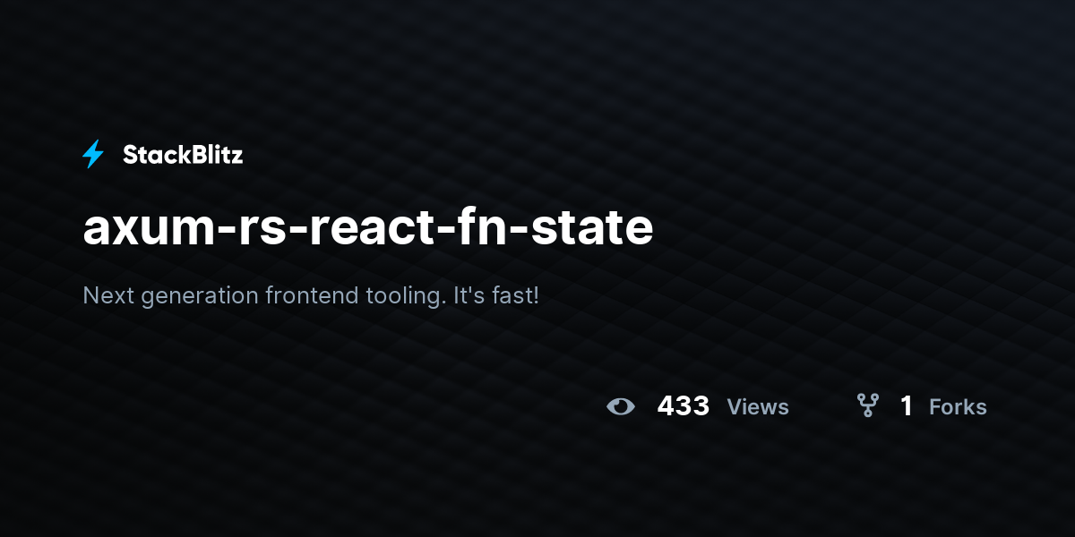 axum-rs-react-fn-state - StackBlitz