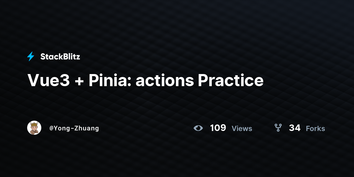 Vue3 + Pinia: actions Practice - StackBlitz