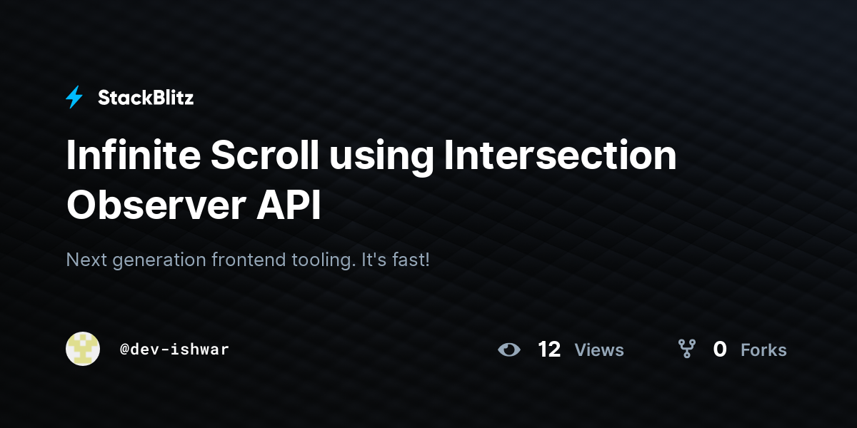 Infinite Scroll using Intersection Observer API - StackBlitz