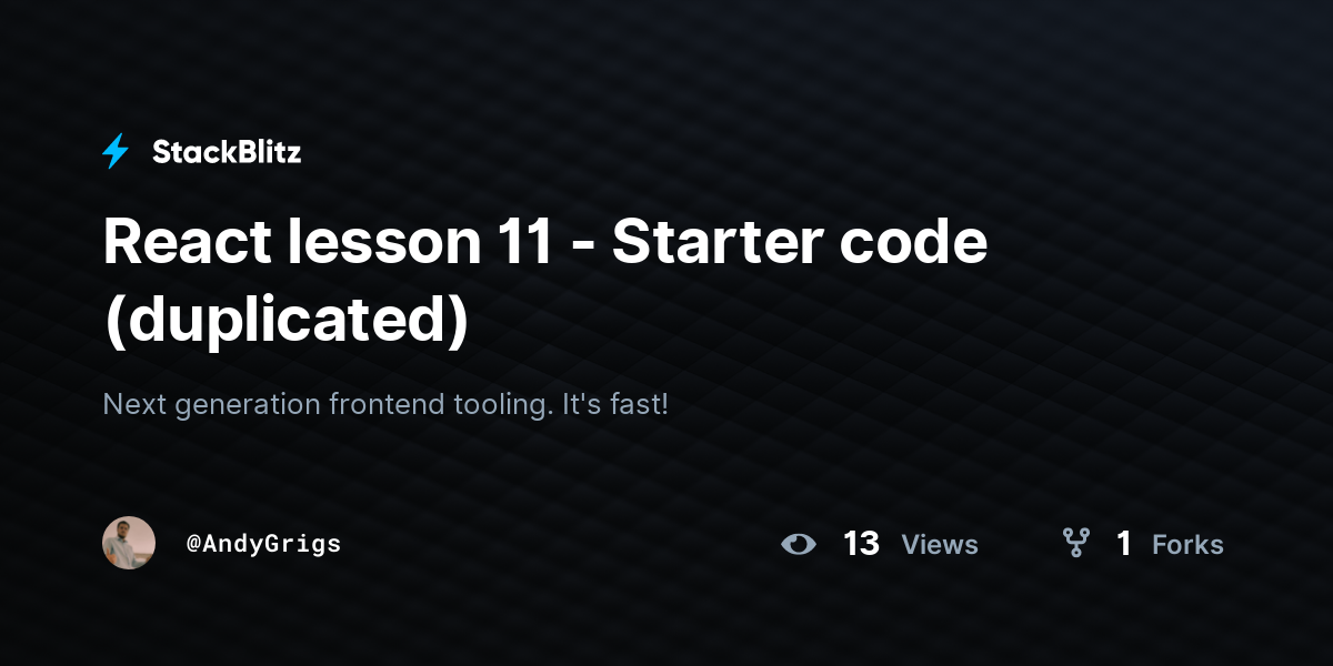 React lesson 11 - Starter code (duplicated) - StackBlitz
