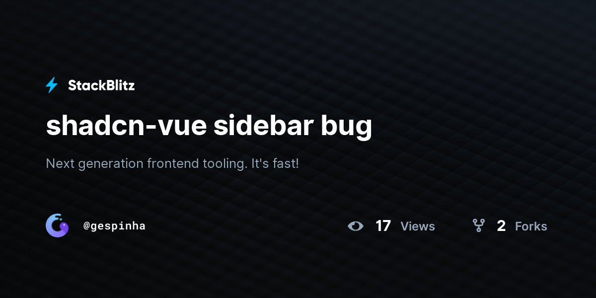 shadcn-vue sidebar bug - StackBlitz