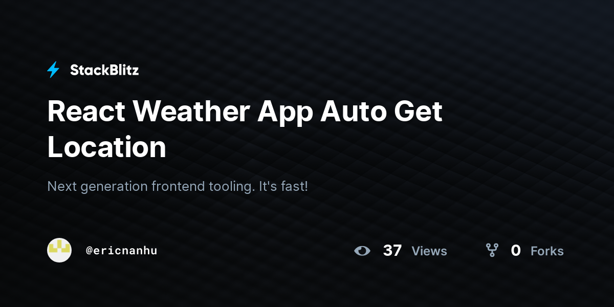 React Weather App Auto Get Location - StackBlitz