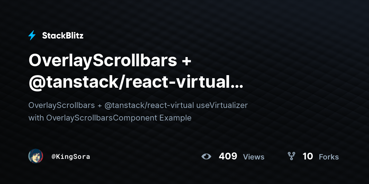 OverlayScrollbars + @tanstack/react-virtual (useVirtualizer + OverlayScrollbarsComponent ...