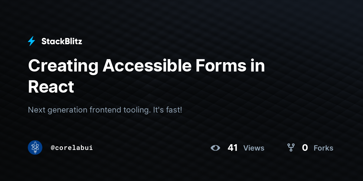 Creating Accessible Forms in React - StackBlitz