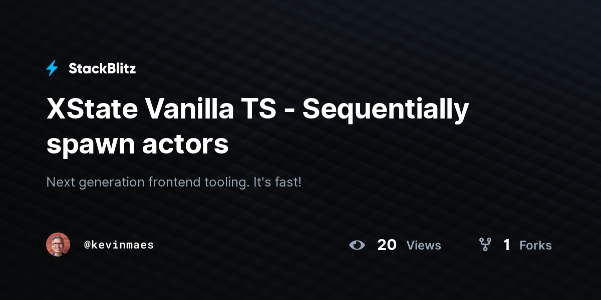 XState Vanilla TS - Sequentially spawn actors - StackBlitz