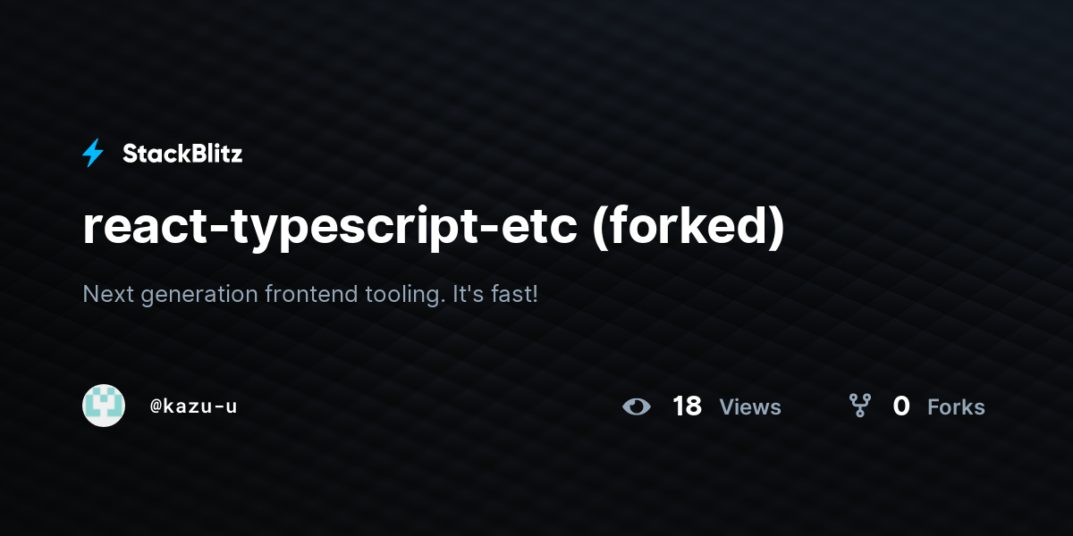 react-typescript-etc (forked) - StackBlitz