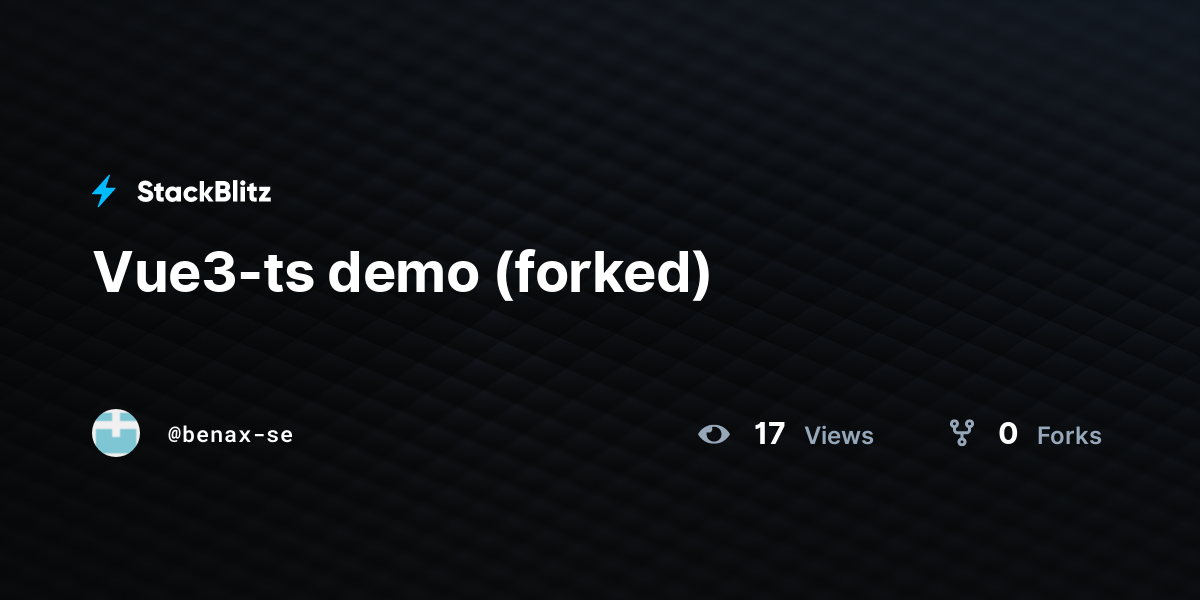 Vue3-ts demo (forked) - StackBlitz
