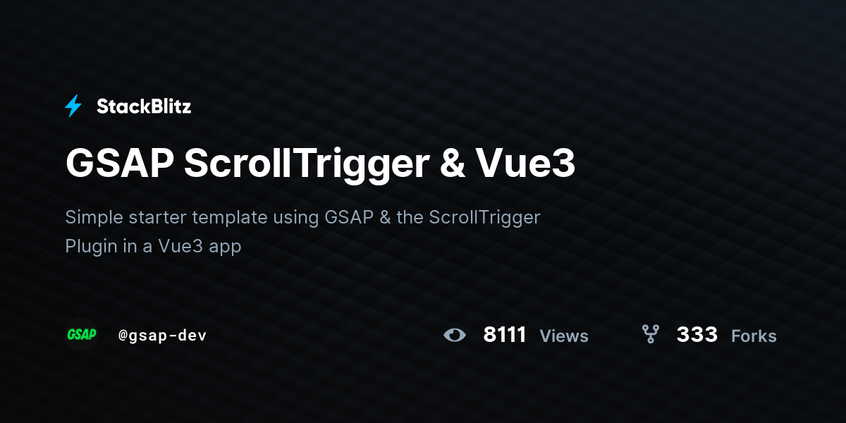 GSAP ScrollTrigger & Vue3 - StackBlitz