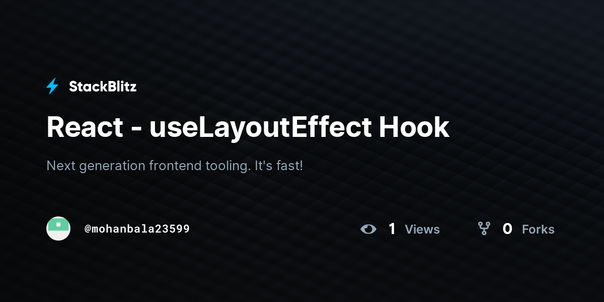 React - useLayoutEffect Hook - StackBlitz