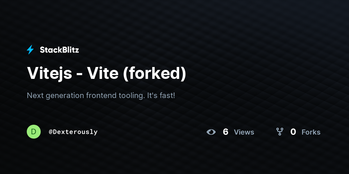 Vitejs - Vite (forked) - StackBlitz