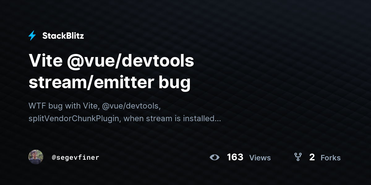 Vite @vue/devtools stream/emitter bug - StackBlitz