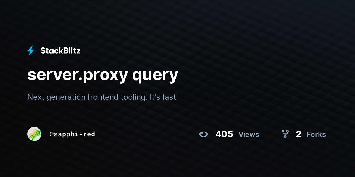 server.proxy query - StackBlitz