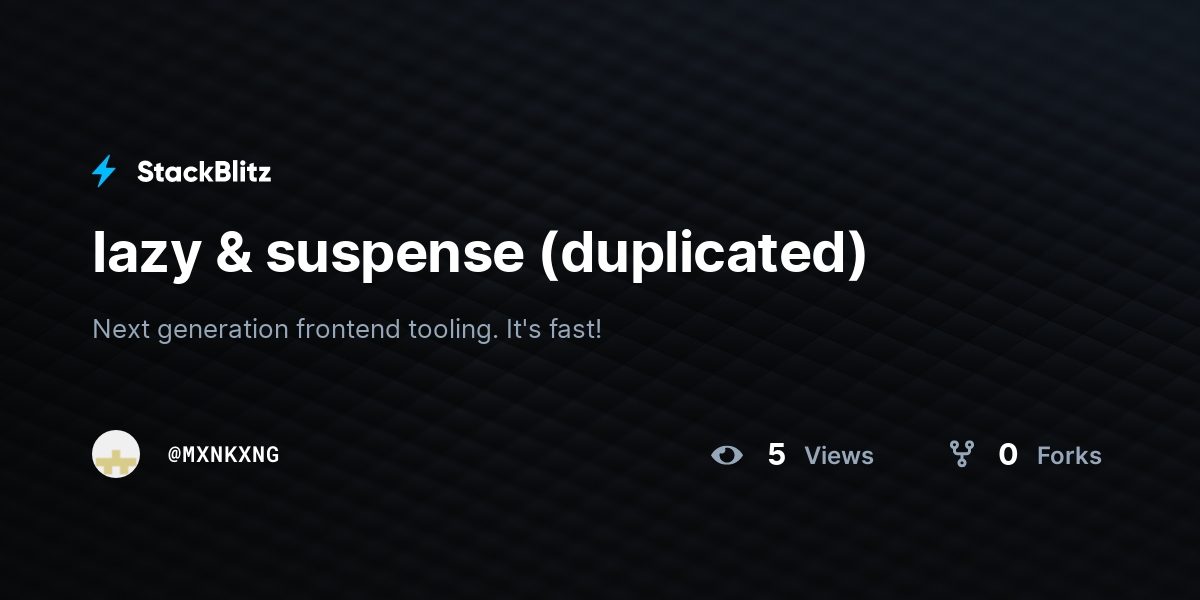lazy & suspense (duplicated) - StackBlitz