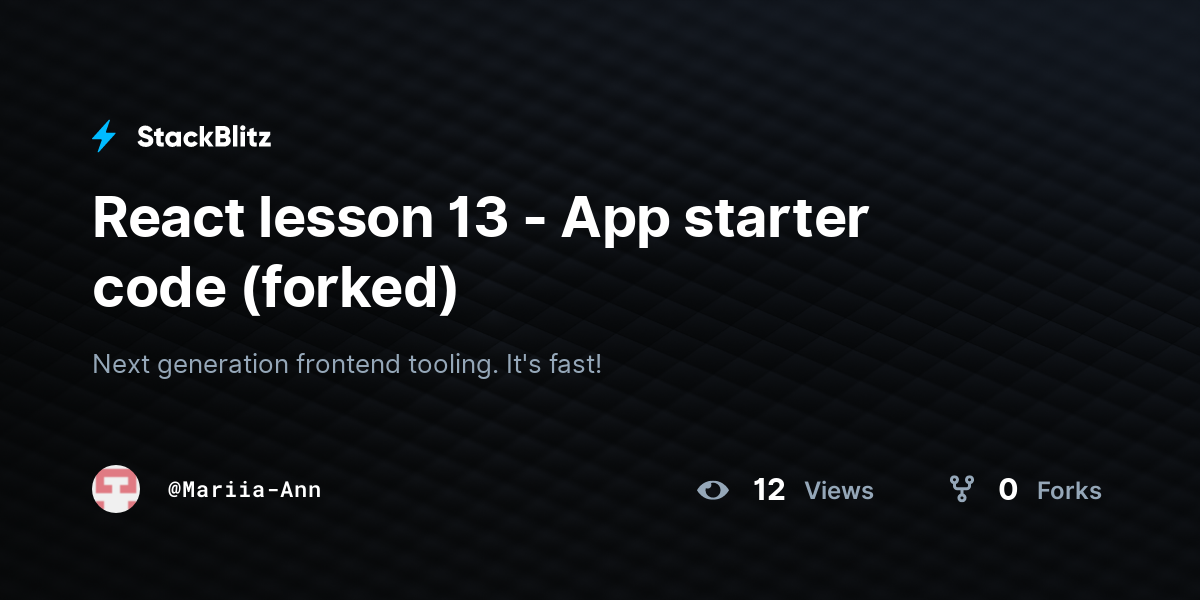 React lesson 13 - App starter code (forked) - StackBlitz