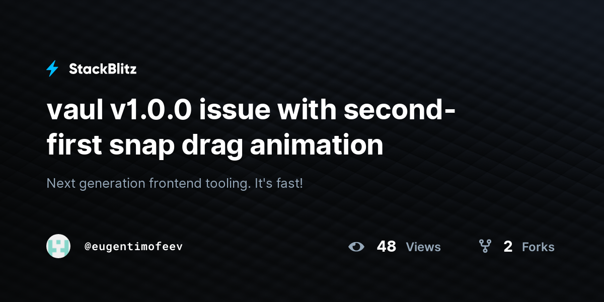 vaul v1.0.0 issue with second-first snap drag animation - StackBlitz