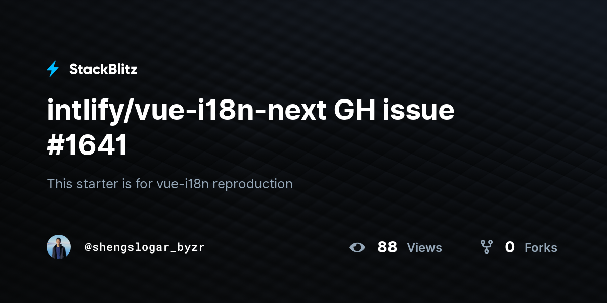 Intlify Vue I18n Next Gh Issue 1641 Stackblitz