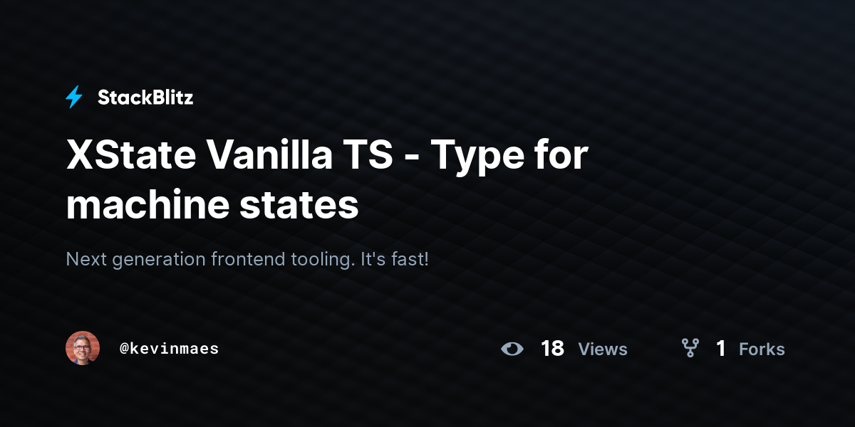 XState Vanilla TS - Type for machine states - StackBlitz