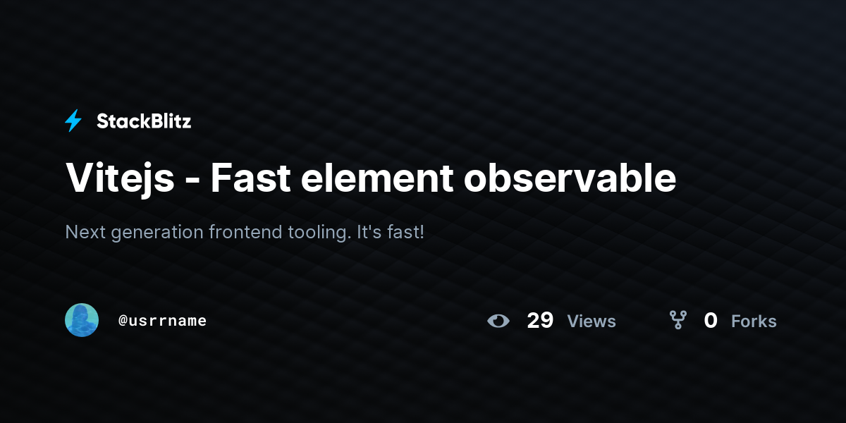 Vitejs - Fast element observable - StackBlitz