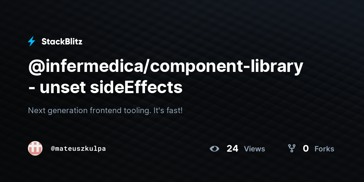@infermedica/component-library - unset sideEffects - StackBlitz