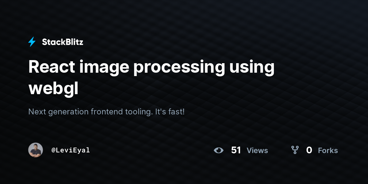 React image processing using webgl - StackBlitz