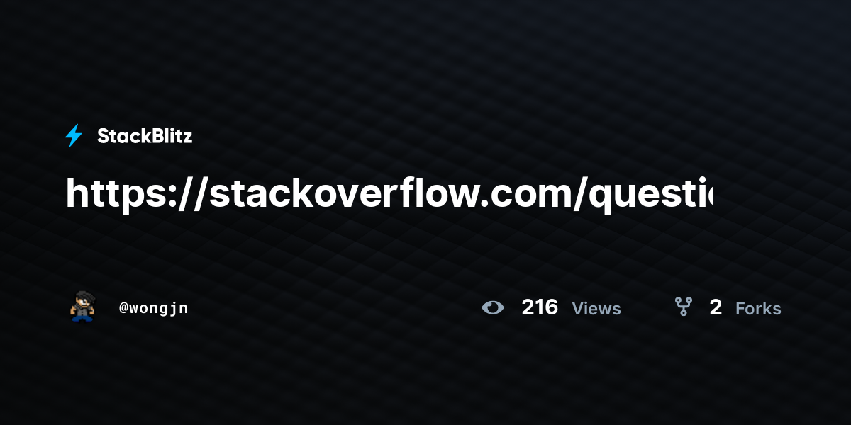 https://stackoverflow.com/questions/77633275 - StackBlitz