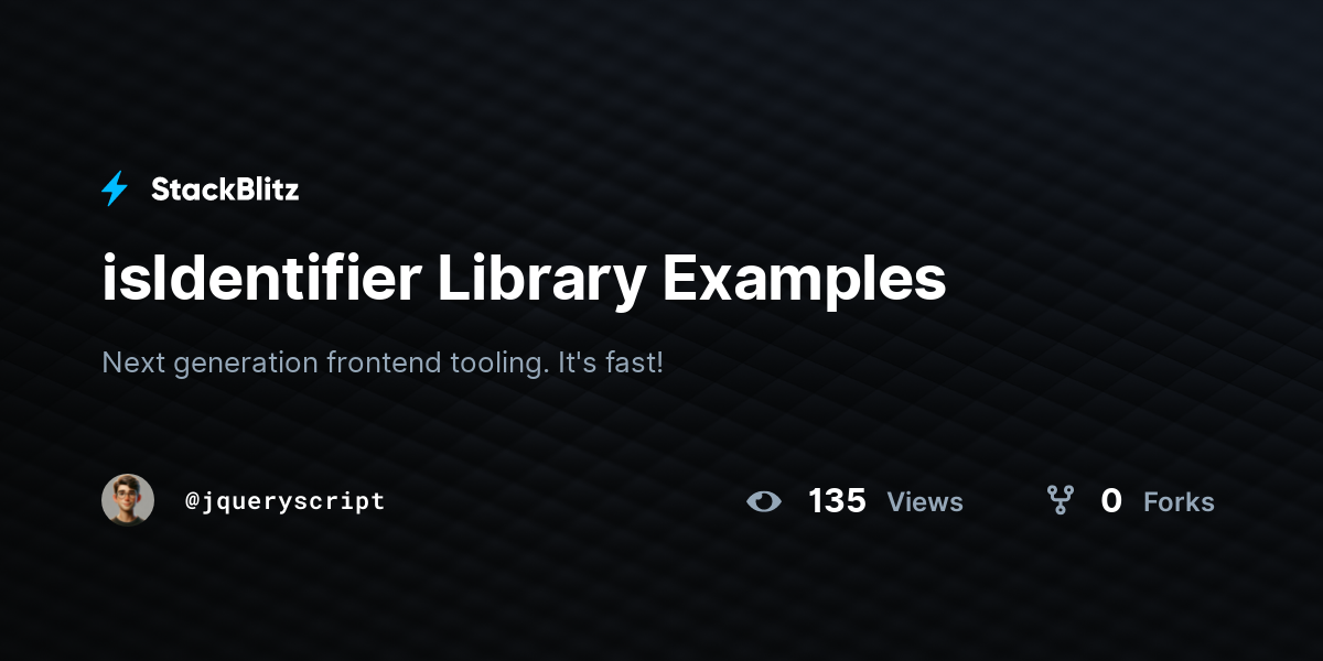 isIdentifier Library Examples - StackBlitz
